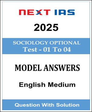 Next IAS Sociology Optional Model Answer Test Series - 01 To 04 ...