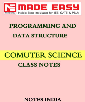 MADE EASY PROGRAMMING AND DATA STRUCTURE CLASS NOTES FOR IES GATE IAS ...
