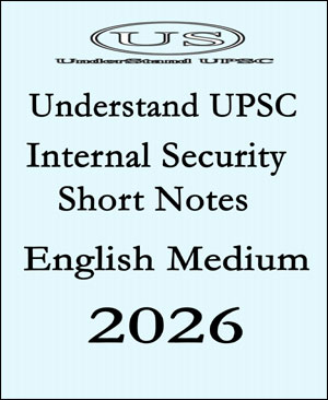Understand UPSC Internal Security GS Short Notes by Satyam Jain