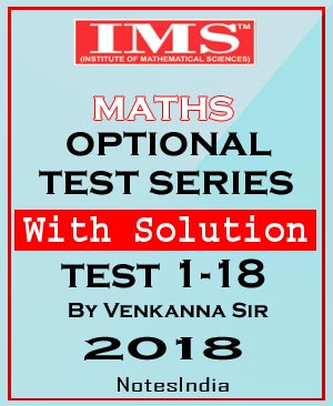 IMS - Maths Optional -Test Series 1 to 18 - 2018 - By Venkanna Sir
