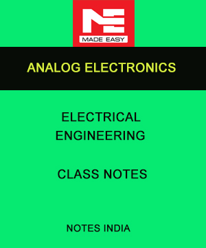 MADE EASY ANALOG ELECTRONICS CLASS NOTES for IES GATE IAS PSUs