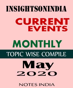 Insights IAS - Current Events - May 2020 Printed Notes Notesindia
