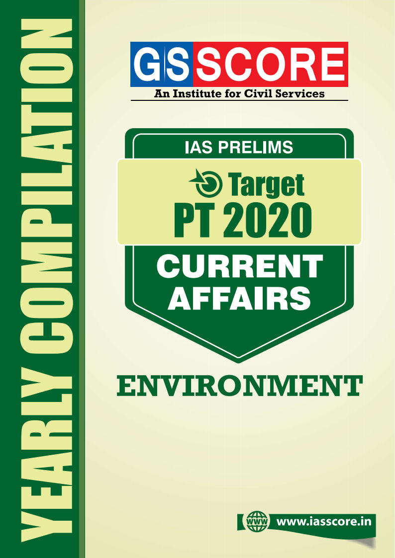 GS Score - IAS Prelims Target PT 2020 Current Affairs - Environment ...
