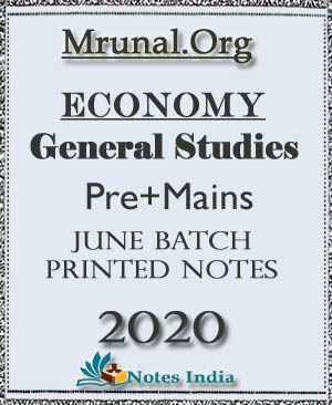 Mrunal IAS Economy - GS - June Batch - Pre Cum Mains - Printed Notes 2020