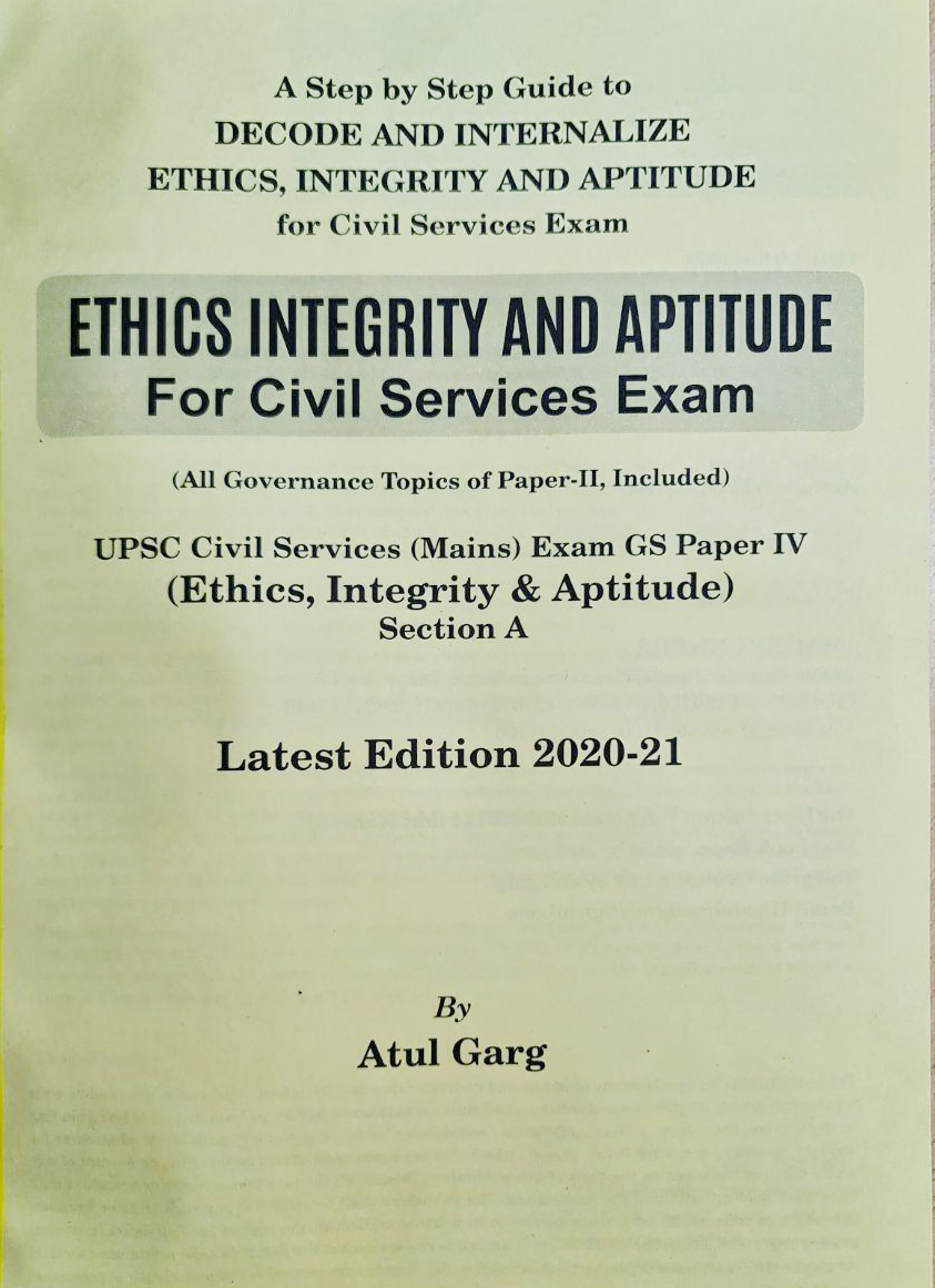 Ethics Integrity and Aptitude - For Civil Services Exam - By Atul Garg ...
