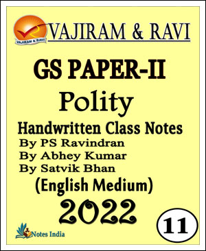 Vajiram & Ravi-Polity By Ps Ravindran-Abhey Kumar-Satvik Bhan-GS Paper-II-Handwritten Class ...