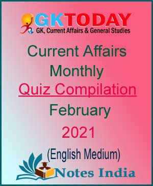 GK Today Monthly Quiz - Current Affairs MCQ Compilation February 2021 ...