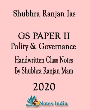 Shubhra Ranjan Ias - GS Paper II - Handwritten Class Notes - By Shubhra ...