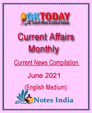 Gk Today-Monthly Current Affairs-Compilation June 2021-English Medium ...