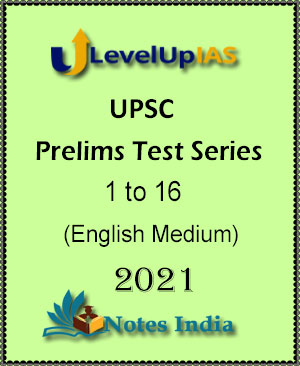 Level Up IAS-UPSC- Prelims Test 1 to 16-English Medium 2021-Notesindia