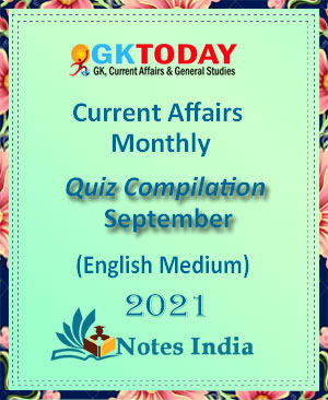 Gk Today - Monthly September Current Affairs - Quiz Compilation 2021 ...
