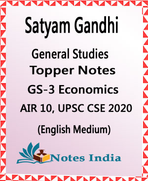 Satyam Gandhi-General Studies-Topper Notes-GS-3 Economics-AIR 10, UPSC ...