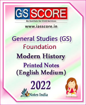 Gs Score-General Studies Foundation Modern History Printend Notes 2022 ...