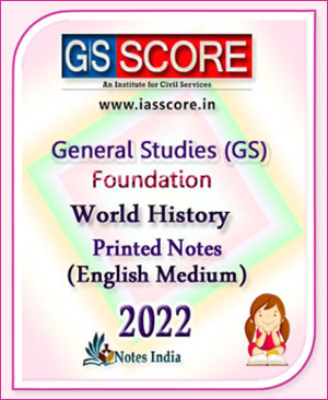 Gs Score-General Studies Foundation World History Printend Notes 2022 ...