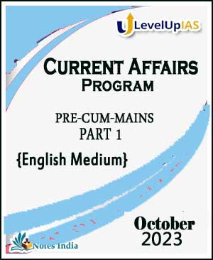 Levelup Ias Current Affairs Pre Cum Mains Program October 2023