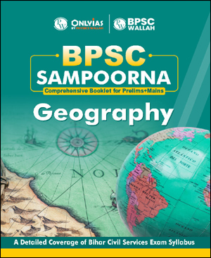 Only Ias - BPSC Wallah - BPSC Sampoorna Geography - Comprehensive ...