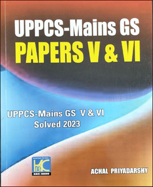 KBC Nano - UPPSC Mains GS Papers V & VI - By Achal Priyadarshy ...