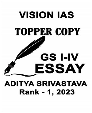 Vision Ias - GS Paper I+IV & Essay - Topper Copy - By Aditya Srivastava ...