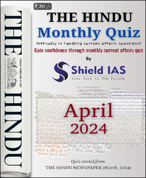 The Hindu Monthly Quiz - April 2024 - English Medium - Notesindia