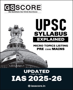 Gs Score - UPSC Syllabus Explained - Pre & Mains Updated 2025-26 ...
