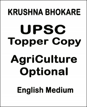 Krushna Bhokare - UPSC Topper Copy - Agriculture Optional - English ...