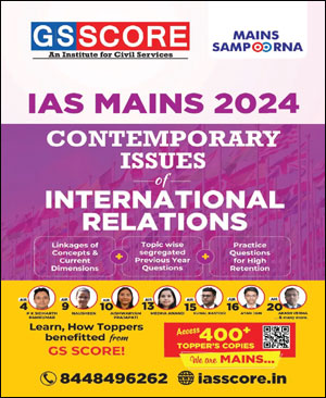 GS Score Ias - Mains Sampoorna - Contemporary Issues & International ...