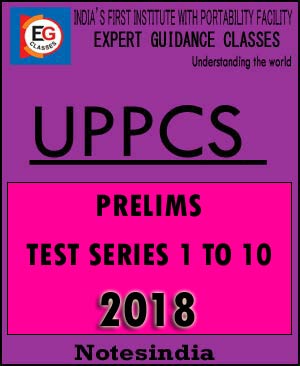 UPPCS PRELIMS TEST SERIES 1 TO 10 2018 PRINTED NOTES
