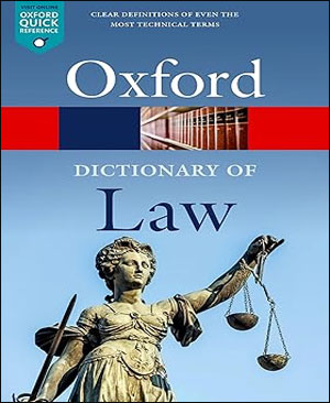 Oxford Quick Reference - Dictionary of Law - 10th Edition - Edited By ...