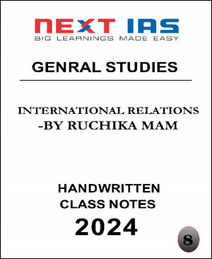 NEXT IAS - Genral Studies - International Relation By Ruchika Mam ...