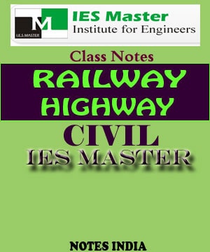 IES MASTER RAILWAY ENGINEERING CLASS NOTES GATE IES PSUs | Notes India