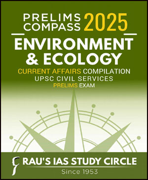 Rau's Ias Prelims Compass Environment & Ecology Compilation 2025 ...