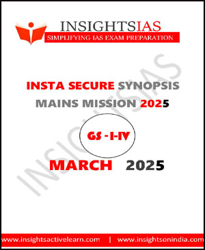 Insights IAS Mains Secure Synopsis March 2025 Printed Notes English Medium