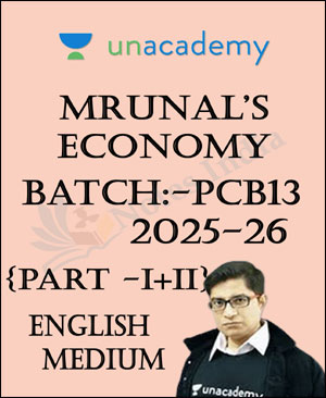 Mrunal IAS - Economy Batch (PCB13) - Part- I+II - English Medium 2025-26